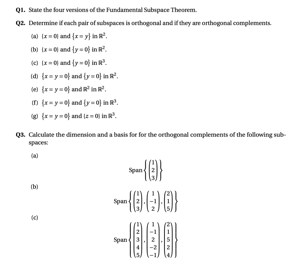 SOLVED: Q1. State the four versions of the Fundamental Subspace Theorem ...