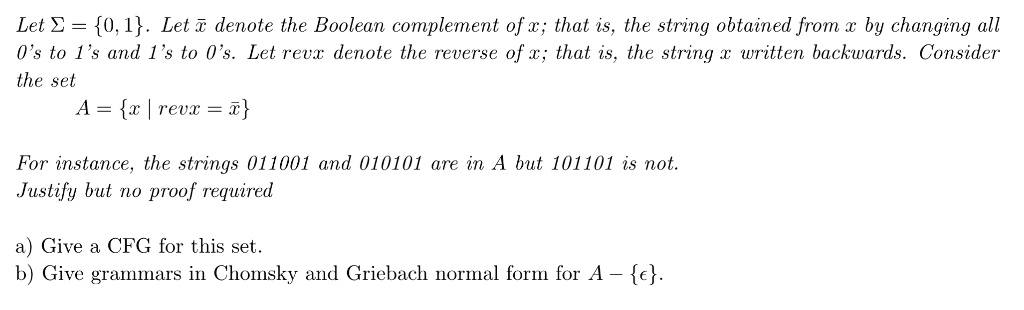 SOLVED: Let D = 0,1. Let x denote the Boolean complement of x; that is, the string obtained from ...