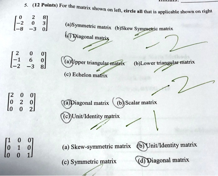 SOLVED:(12 Points) For the matrix shown on left . circle all that is ...
