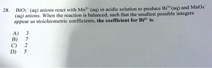 SOLVED: (aq) anions react with Mn?+ (aq) in acidic solution to produce ...