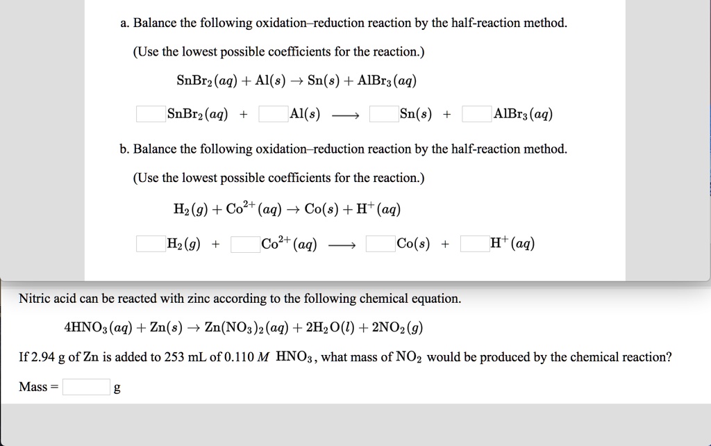 SOLVED: Balance the following oxidation-reduction reaction by the half ...