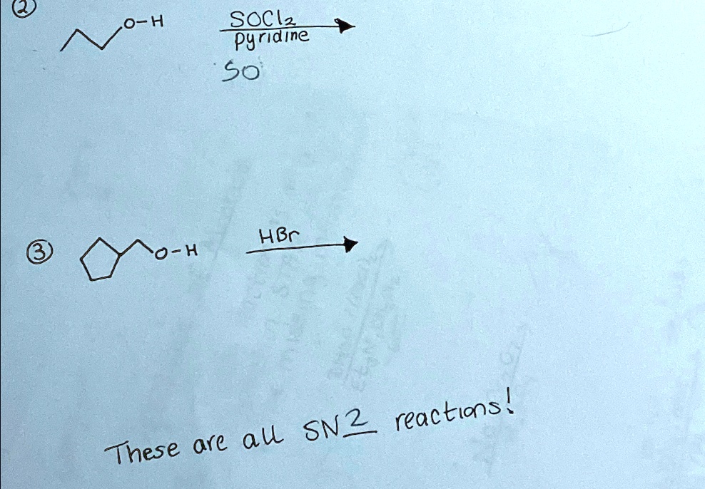 SOLVED: (2) (3) These are all SN 2 reactions! Reactions of alcohol ...