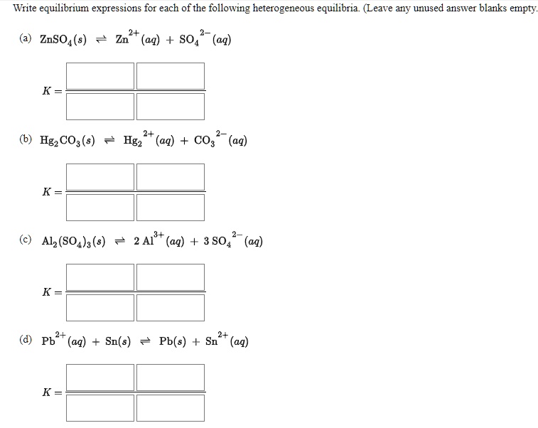 write equilibrium expressions for each of the following heterogeneous ...