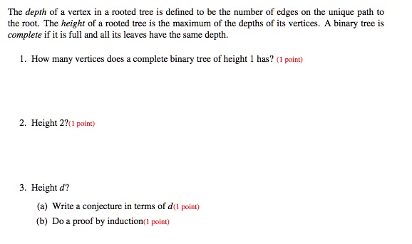 SOLVED: The depth of a vertex in a rooted tree is defined to be the number of edges on the ...