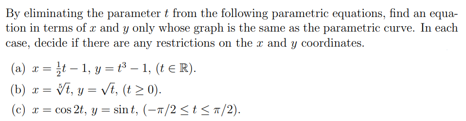 SOLVED: By eliminating the parameter t from the following parametric ...