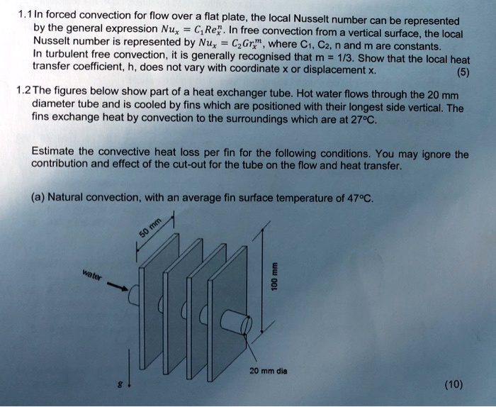 VIDEO solution: In forced convection for flow over a flat plate, the local Nusselt number can be ...