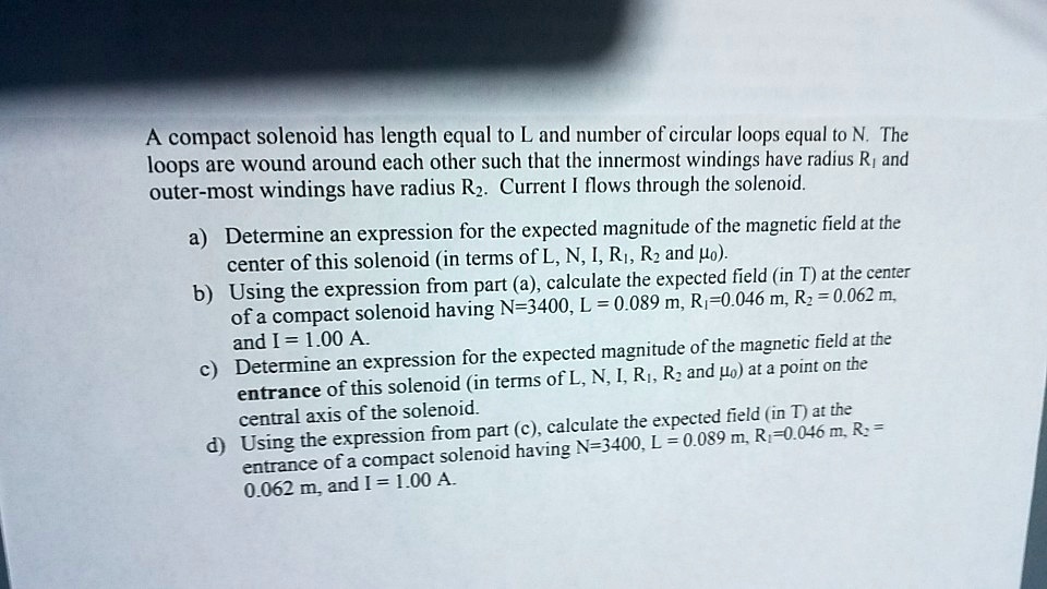 Solved A Compact Solenoid Has Length Equal To L And Number Of Circular