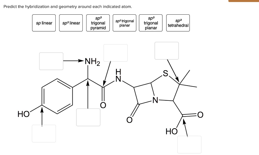 SOLVED: Predict the hybridization and geometry around each indicated ...