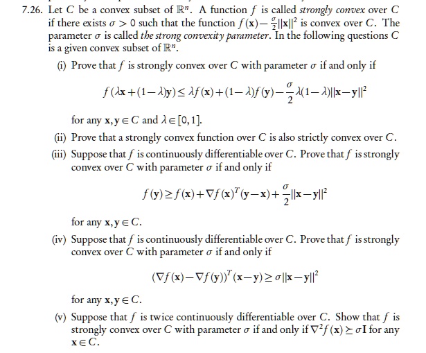 Solved Let C Be A Convex Subset Of Rn A Function F Is Called Strongly Convex Over C If There