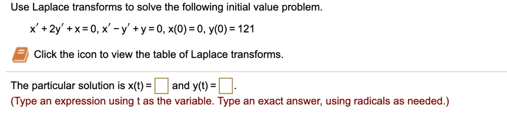 Use Laplace transforms to solve the following initial value problem. x' + 2y' + x = 0, x' - y ...