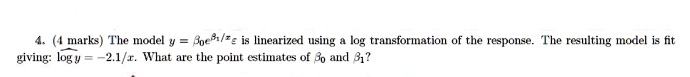 mark the model joe8 linearized using log transformation giving log y ...