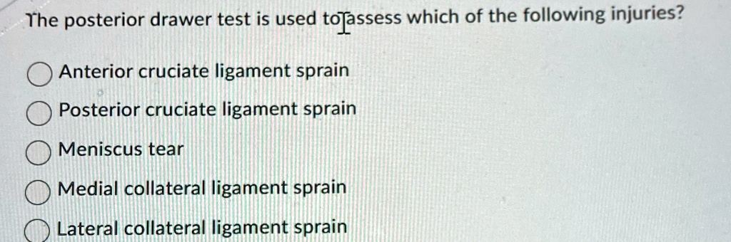 the posterior drawer test is used to assess which of the following ...