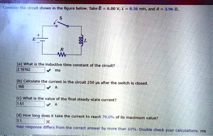 SOLVED: Consider the circuit shown in the figure below: Take € 6.00 V, L = 8.56 mH; and R = 3.96 ...