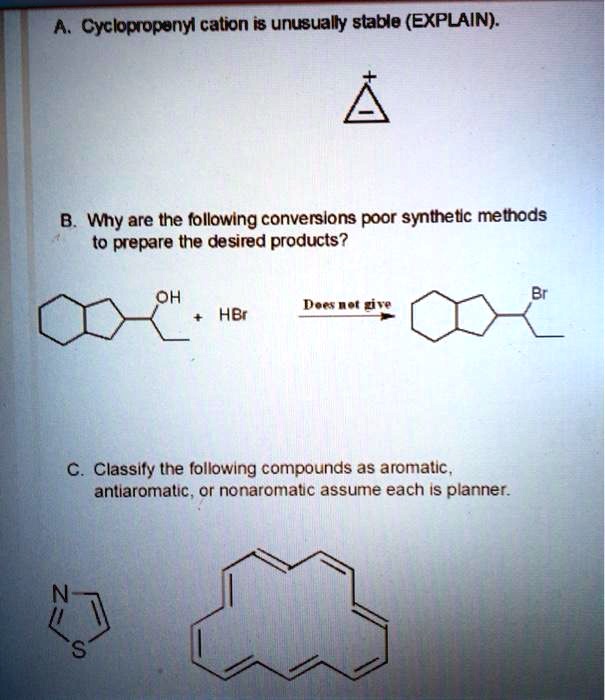 SOLVED: A cyclopropane cation is unusually stable (EXPLAIN) Why are the ...