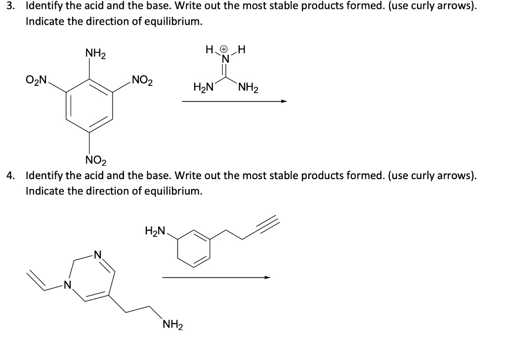SOLVED:Identify the acid and the base: Write out the most stable ...