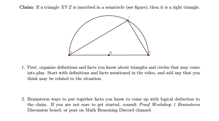 Claim: If a triangle XY Z is inscribed in semicircle (see figure) then ...