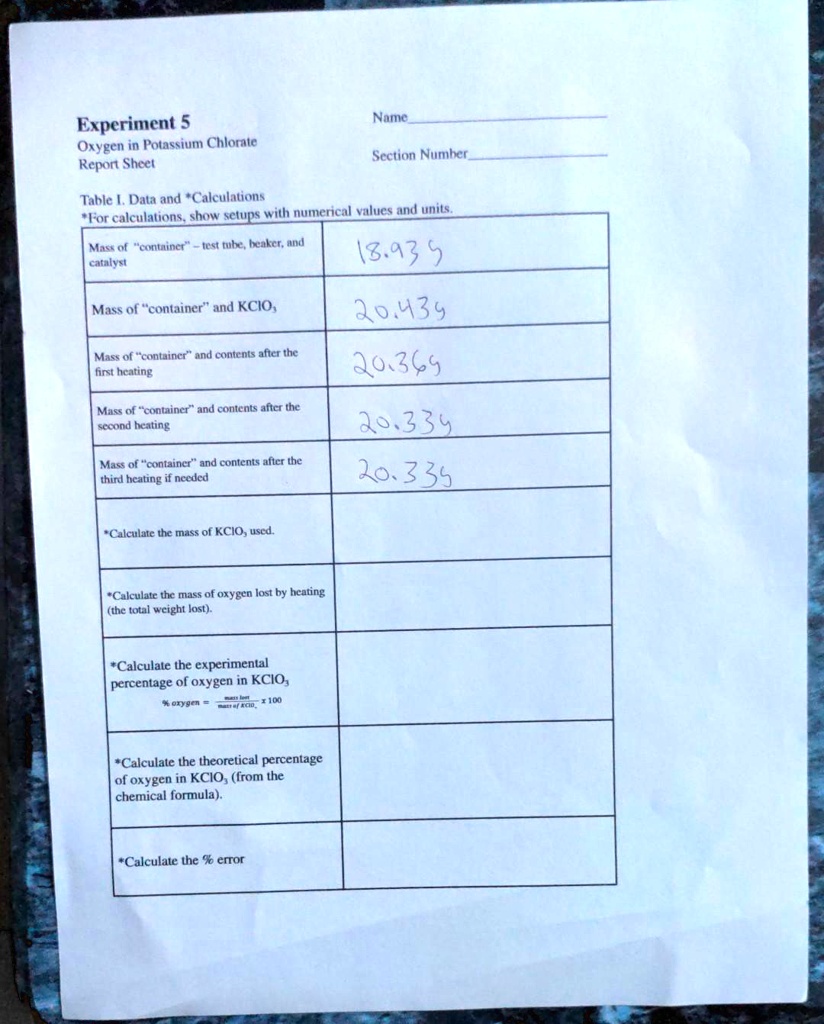 SOLVED: Experiment 5: Oxygen in Potassium Chlorate Report Sheet Name ...