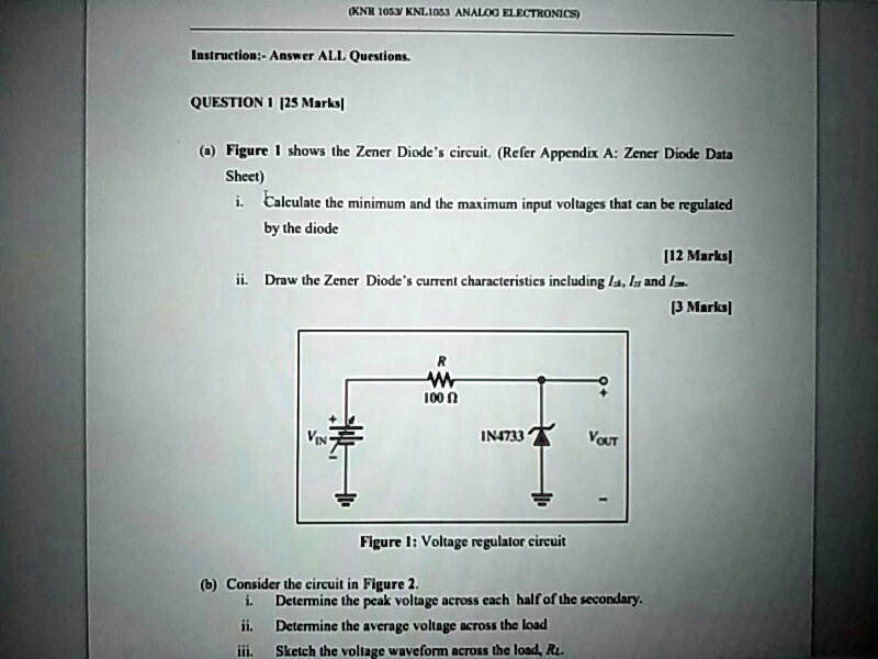 (KNR 1053/ KNL1053 ANALOG ELECTRONICS) Instruction:- Answer ALL Questions. QUESTION 1 [25 Marks ...