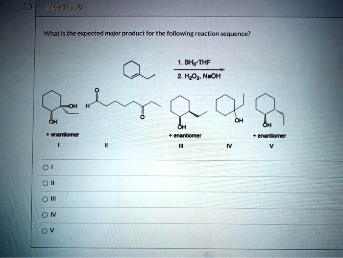 SOLVED: What is the expected major product for the following reaction sequence? 1. BH3 THF 2 ...