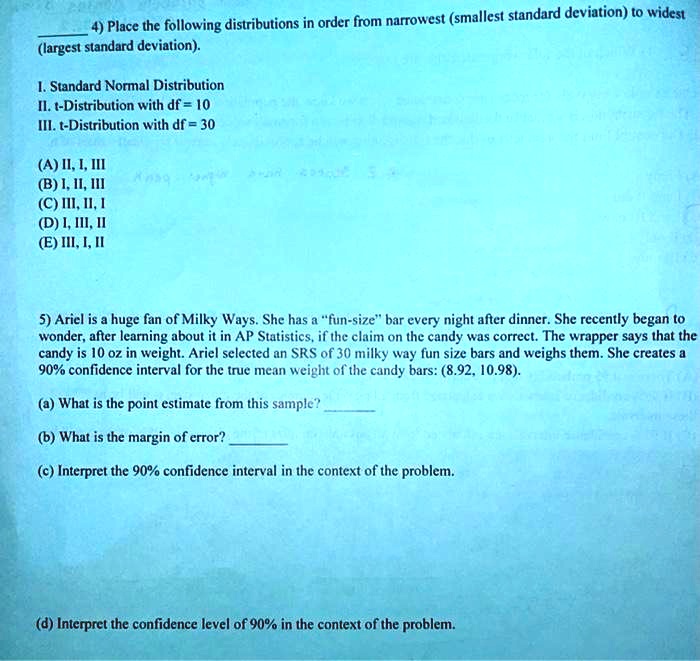 4) Place the following distributions in order from narrowest (smallest ...
