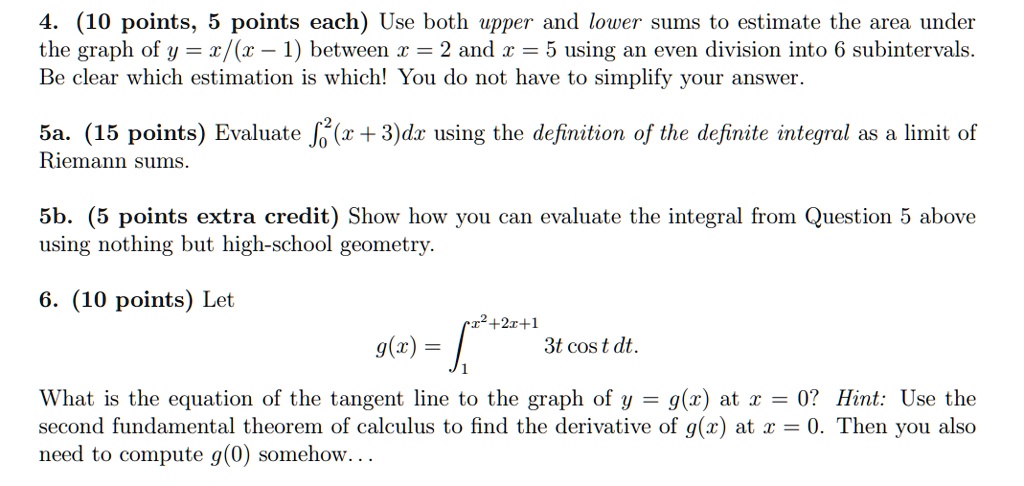 SOLVED: (10 points, 5 points each) Use both upper and lower sums to estimate the area under the ...