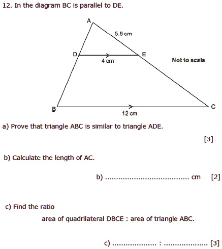 SOLVED: In the diagram, BC is parallel to DE. Not to scale. a) Prove that triangle ABC is ...