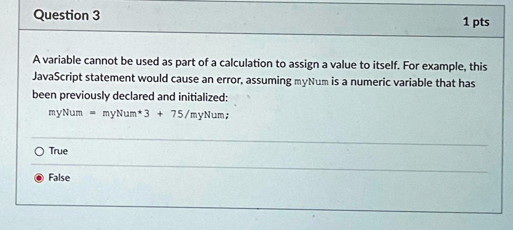 Solved Question 3 1 Pt A Variable Cannot Be Used As Part Of A Calculation To Assign A Value To