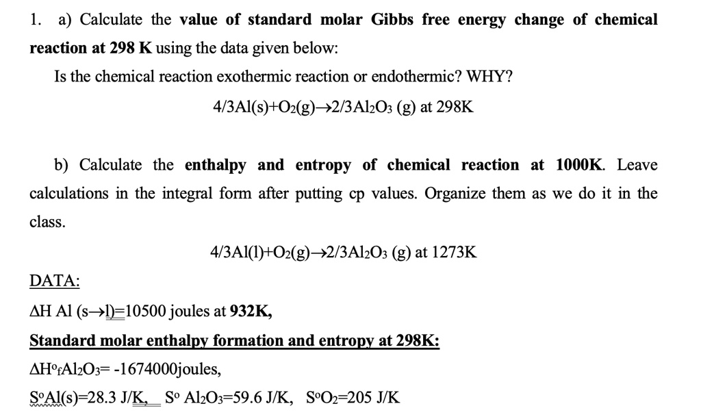 1. a) Calculate the value of standard molar Gibbs free energy change of ...