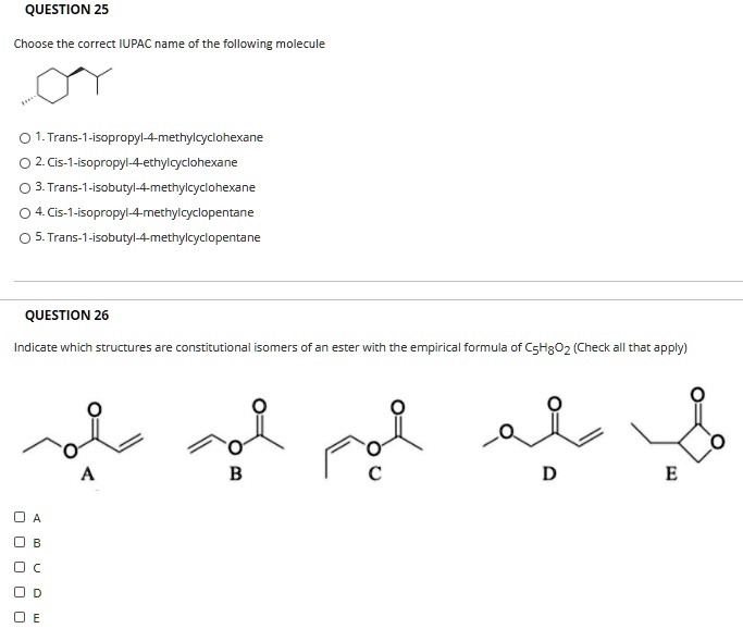 SOLVED:QUESTION 25 Choose the correct IUPAC name ofthe fcllowing ...