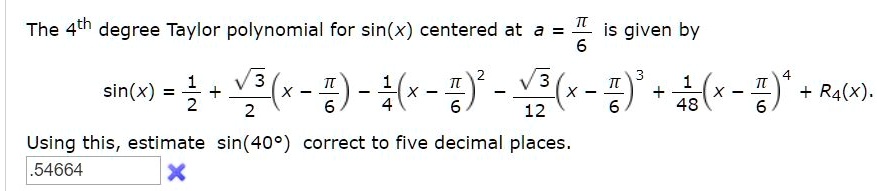 the 4th degree taylor polynomial for sinx centered at is given by sinx ...