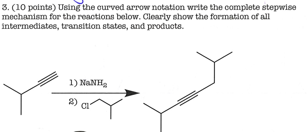 SOLVED:3. (10 points) Using the curved arrow notation write the ...