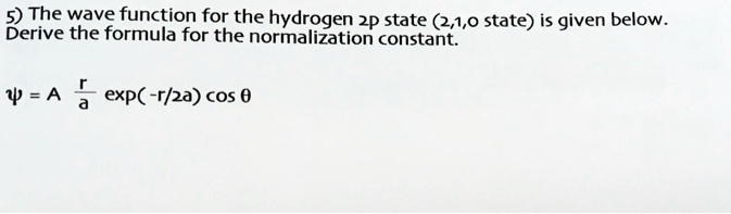 Solved Derive The Formula For The Normalization Constant A