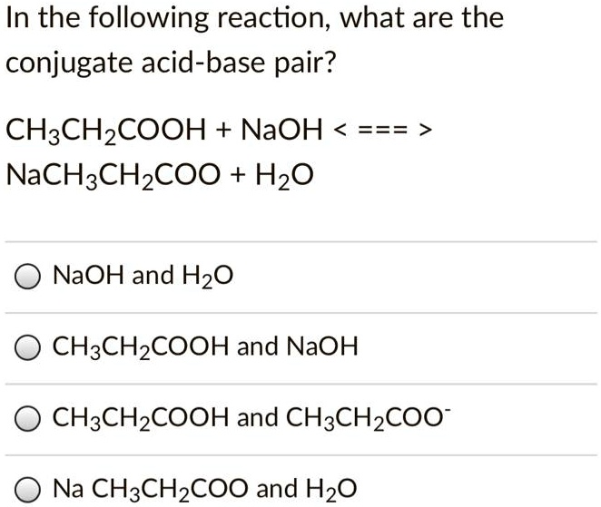 SOLVED: In the following reaction, what are the conjugate acid-base ...