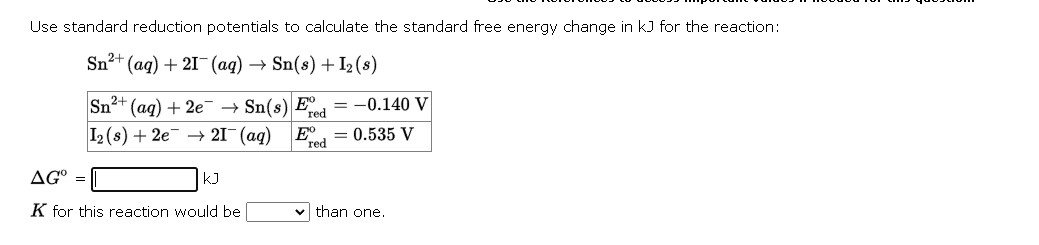 SOLVED: Use standard reduction potentials to calculate the standard ...