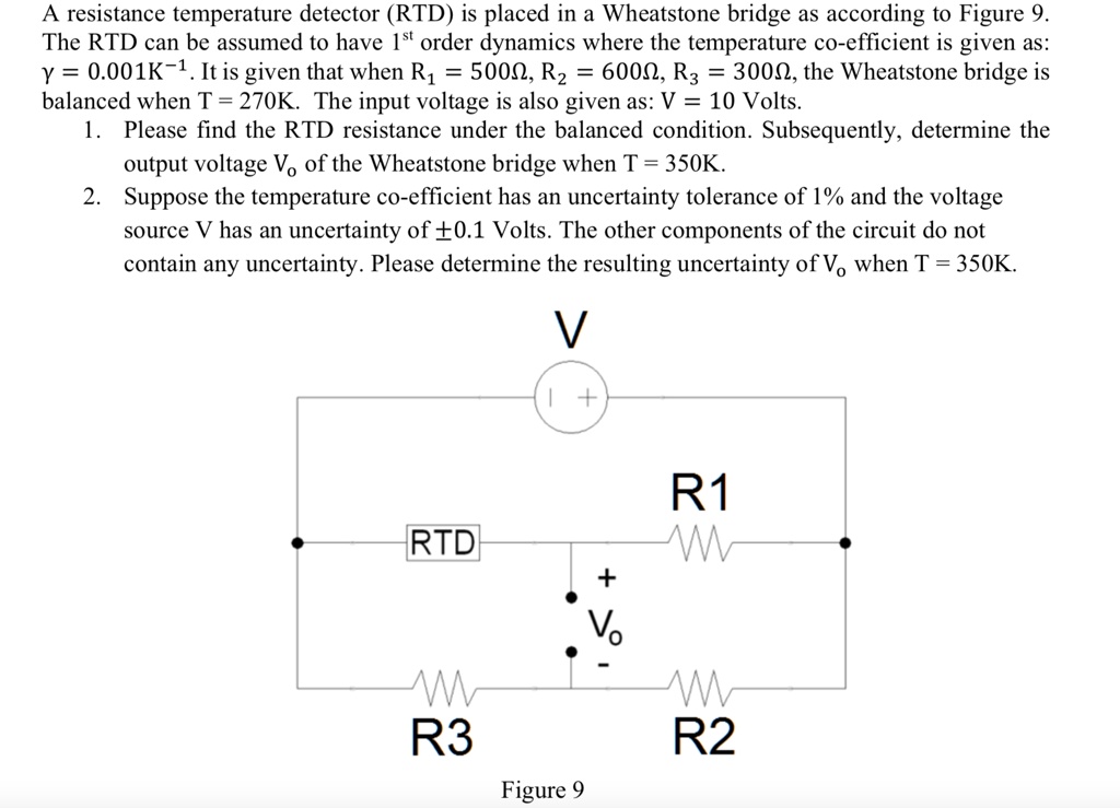 a resistance temperature detector rtd is placed in a wheatstone bridge ...