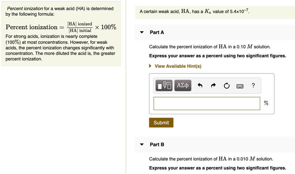 SOLVED:Percent ionization for a weak acid (HA) is determined by the ...