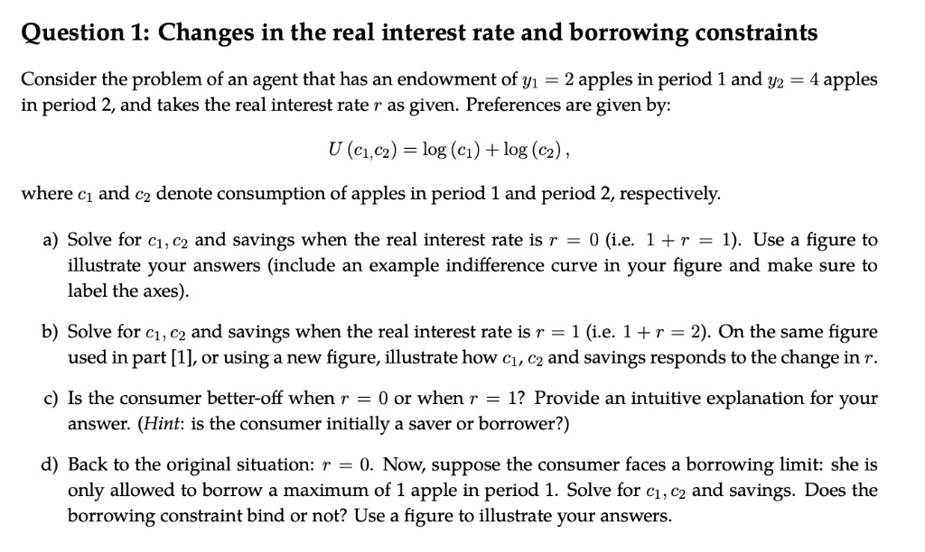 SOLVED: Question 1: Changes in the real interest rate and borrowing ...