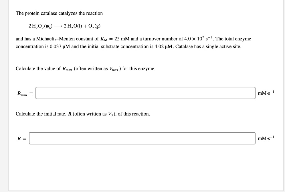 The protein catalase catalyzes the reaction 2H?O?(aq) →2H?O(l) + O?(g ...