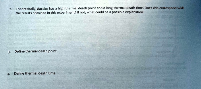 theoretically bacillus has high thermal death point and long thermal ...