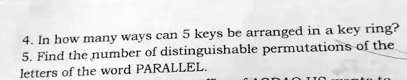 in how many ways can 5 keys be arranged in a key ring find the number of distinguishable ...