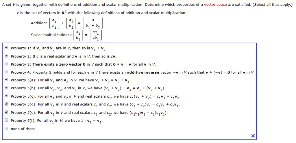 SOLVED: A set V is given_ together with definitions of addition and scalar multiplication ...