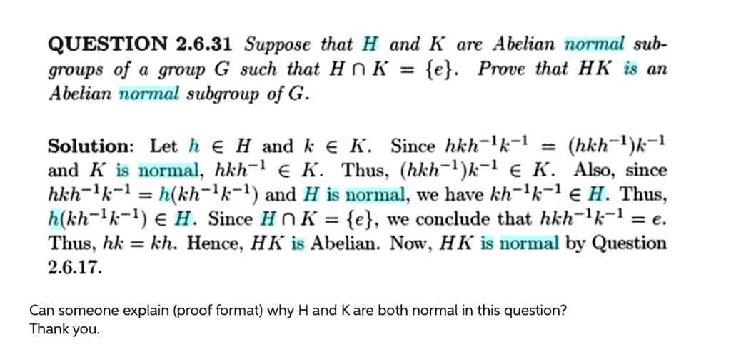 SOLVED: QUESTION 2.6.31 Suppose that H and K are Abelian normal subgroups of a group G such that ...