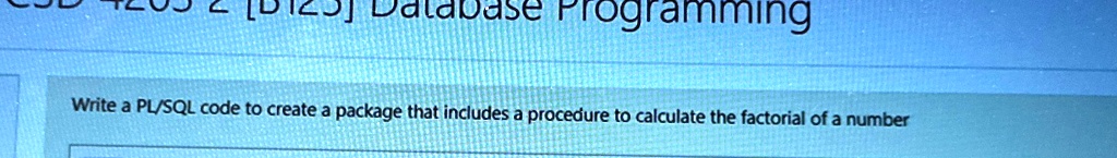 [GET ANSWER] Write a PL/SQL code to create a package that includes a procedure to calculate the ...