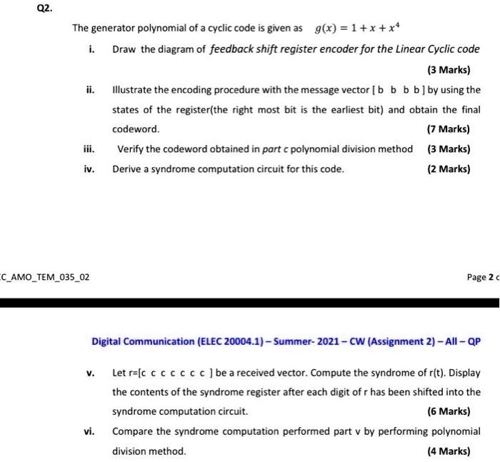 SOLVED: The generator polynomial of a cyclic code is given as g(x) = 1 + x + x^3. Draw the ...