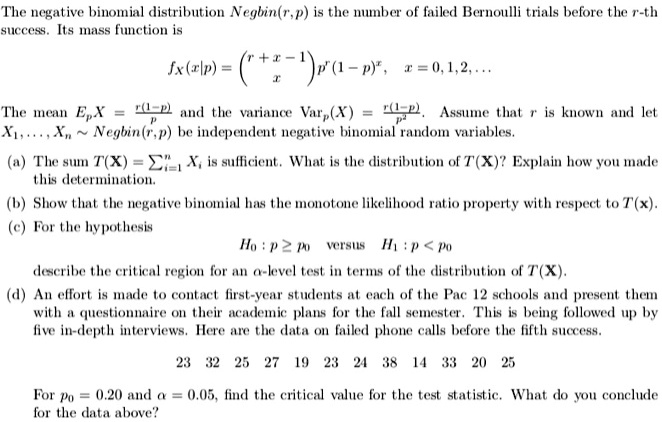 SOLVED: The negative binomial distribution Negbin(r,p) is the number of ...