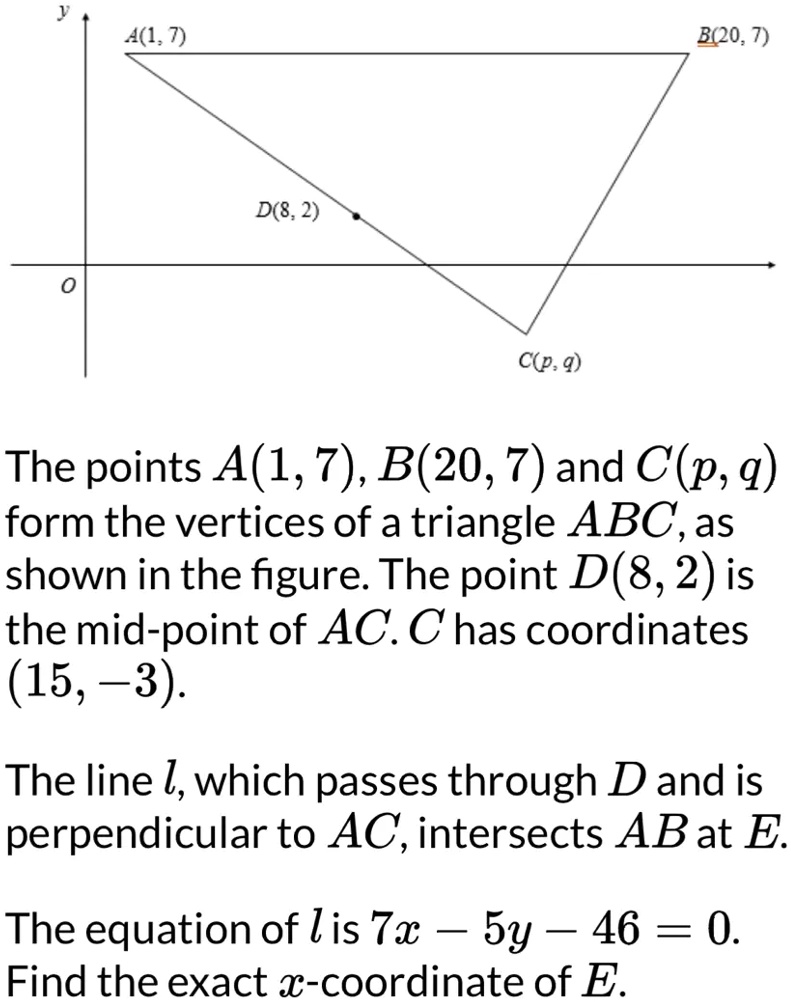 The points A(1, 7), B(20, 7) and C(p, q) form the vertices of a triangle ABC, as shown in the ...