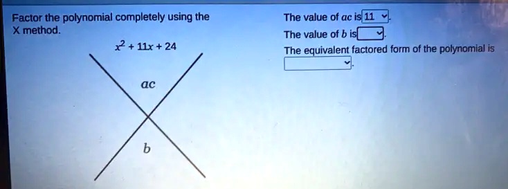 SOLVED: Factor the polynomial completely using the X-method: x^2 + x ...