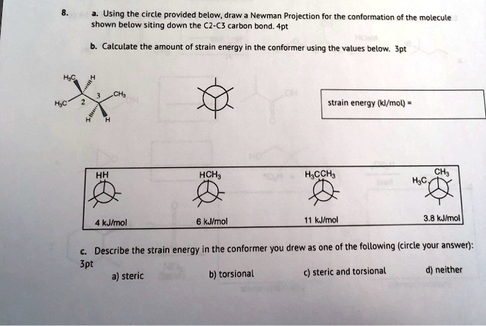 SOLVED: Using the circle provided below, draw Newman Projection for the conformation of the ...