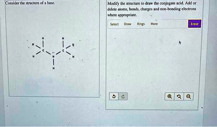 SOLVED:Consider the Structure of a base. Modily thc structure draw the ... SOLVED:Consider the Structure of a base. Modily thc structure draw the ...