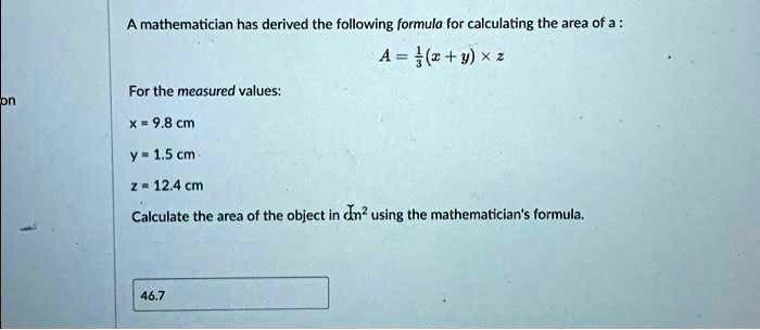 SOLVED: A mathematician has derived the following formula for ...